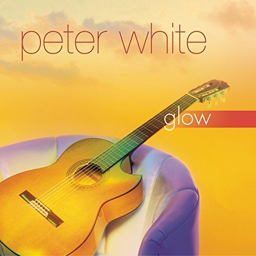 Peter White - Glow Album Reviews, Songs & More | AllMusic