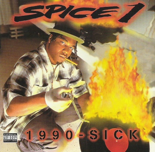 Spice 1 - 1990-Sick Album Reviews, Songs & More | AllMusic