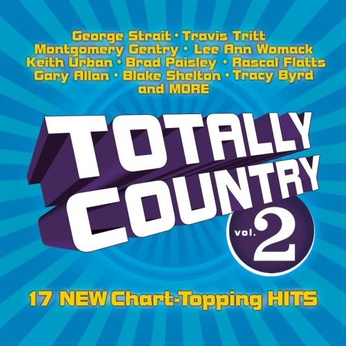 Totally Country, Vol. 2 - Various Artists | Songs, Reviews, Credits ...