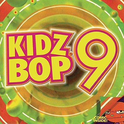 Kidz Bop 9 - Kidz Bop Kids | Songs, Reviews, Credits | AllMusic