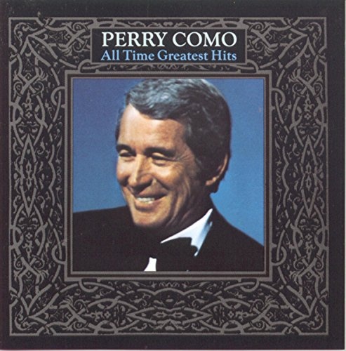 Perry Como - All-Time Greatest Hits Album Reviews, Songs & More | AllMusic