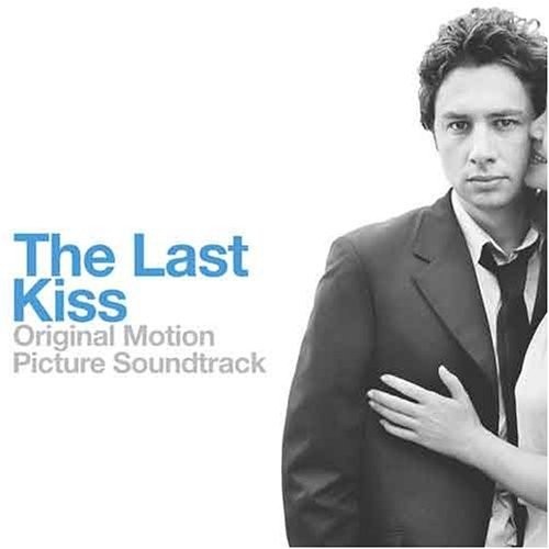 The Last Kiss - Original Soundtrack | Songs, Reviews, Credits | AllMusic