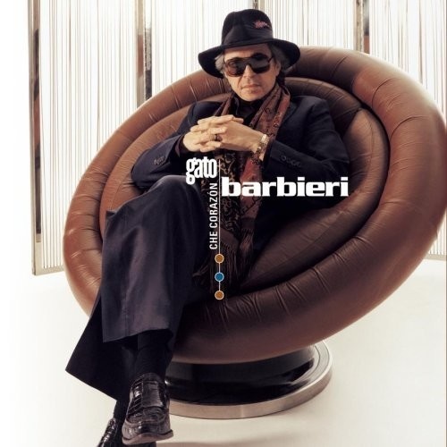 Gato Barbieri - Che Corazon Album Reviews, Songs & More | AllMusic