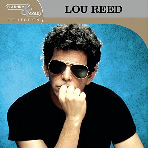 Lou Reed - The Platinum & Gold Collection Album Reviews, Songs & More | AllMusic