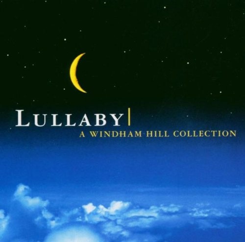 Lullaby: A Windham Hill Collection - Various Artists | Songs, Reviews ...