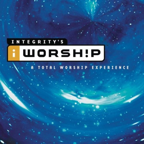 Various Artists - Integrity's I Worship: A Total Worship. Album Reviews ...