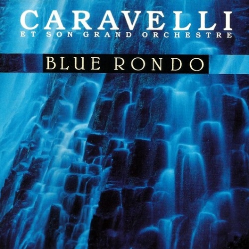 Blue Rondo - Caravelli | User Reviews | AllMusic