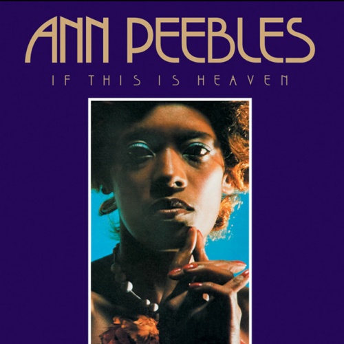 If This Is Heaven - Ann Peebles | Songs, Reviews, Credits | AllMusic