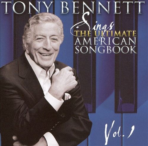 Tony Bennett - Sings the Ultimate American Songbook, Vol. 1 Album ...