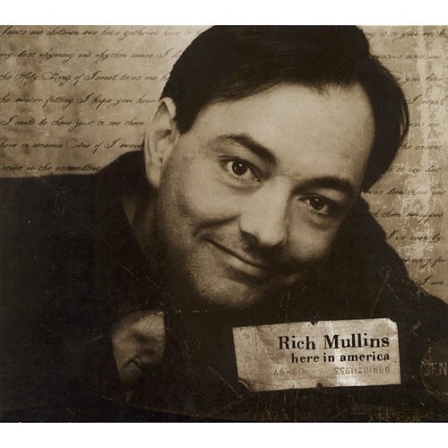 Rich Mullins - Here in America Album Reviews, Songs & More | AllMusic
