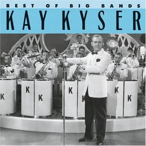 Kay Kyser & His Orchestra - The Best of the Big Bands [Columbia] Album ...