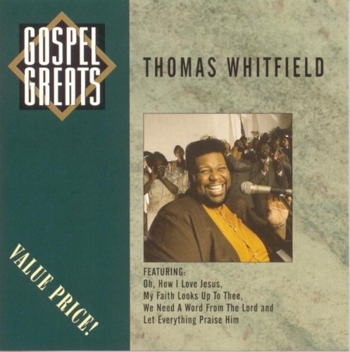 Gospel Greats - Thomas Whitfield | Songs, Reviews, Credits | AllMusic