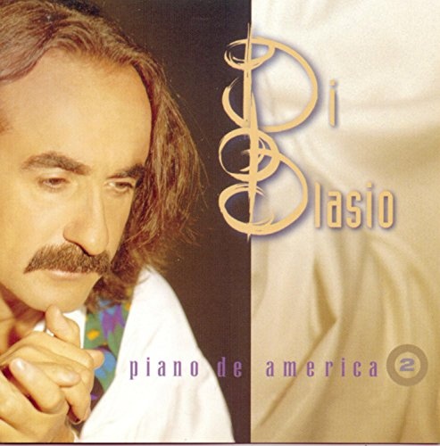 Raúl Di Blasio - Piano de America, Vol. 2 Album Reviews, Songs & More ...