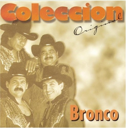 Bronco - Coleccion Original Album Reviews, Songs & More | AllMusic