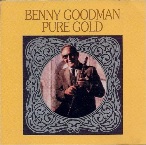 Benny Goodman - Pure Gold Album Reviews, Songs & More | AllMusic