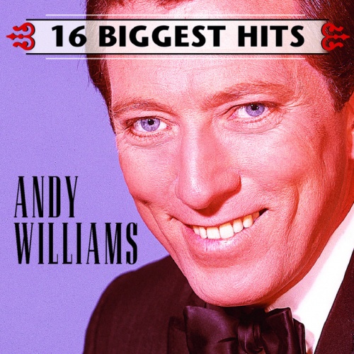 Andy Williams - 16 Biggest Hits Album Reviews, Songs & More | AllMusic