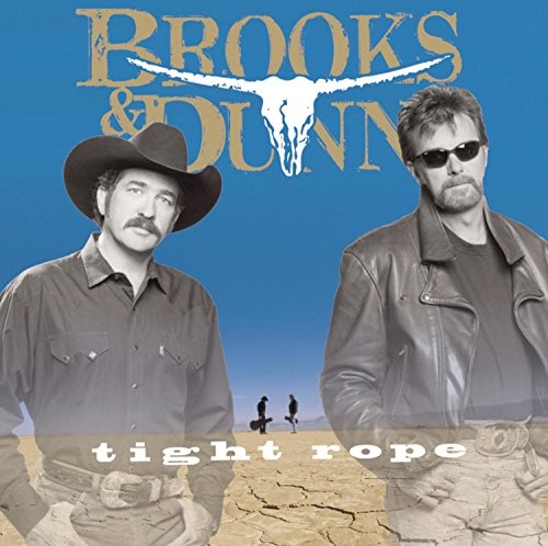 Tight Rope - Brooks & Dunn | Songs, Reviews, Credits | AllMusic