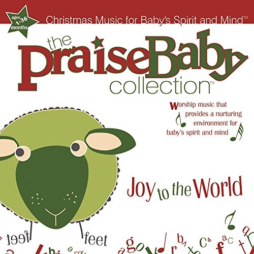 Praise Baby Collection: Joy to the World - Various Artists | Songs ...