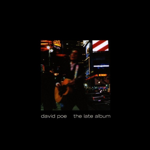 The Late Album - David Poe | Songs, Reviews, Credits | AllMusic