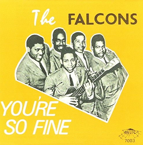 You're so Fine - The Falcons | Songs, Reviews, Credits | AllMusic