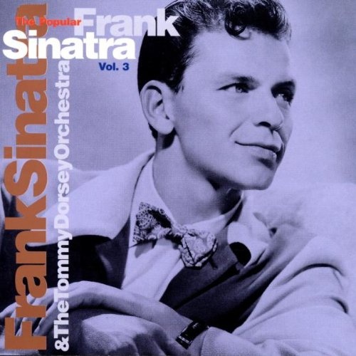 The Popular Frank Sinatra, Vol. 3 - Frank Sinatra, Frank Sinatra ...