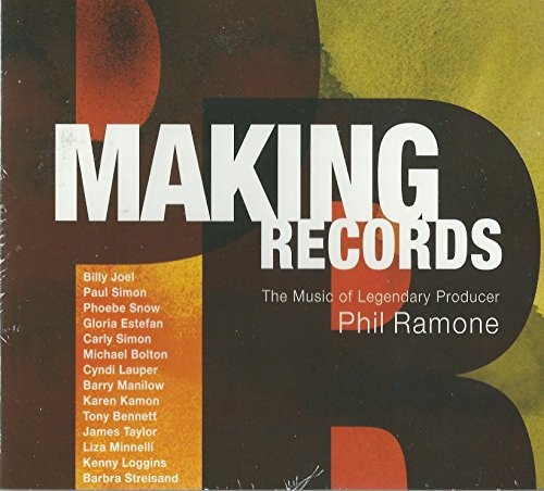 Making Records: The Music Of Legendary Producer Phil Ramone - Various ...