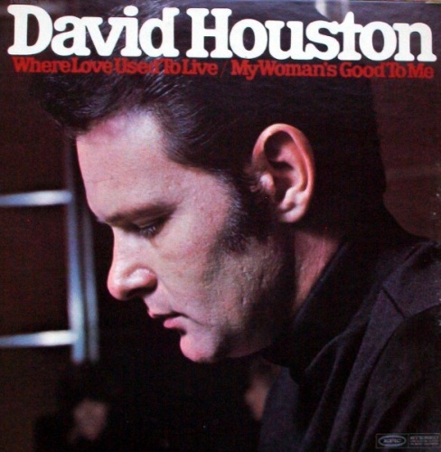 Where Love Used to Live - David Houston | Songs, Reviews, Credits | AllMusic