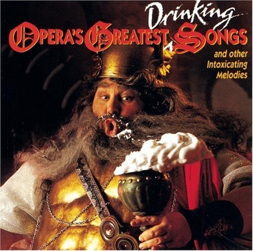 Opera's Greatest Drinking Songs - Various Artists | Songs, Reviews ...