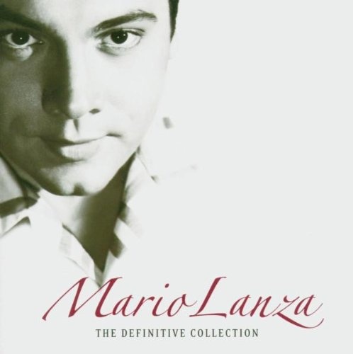 Be My Love: The Definitive Mario Lanza Collection - Mario Lanza | Songs ...