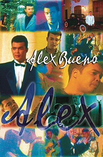 Alex Bueno - Alex [DVD] Album Reviews, Songs & More | AllMusic