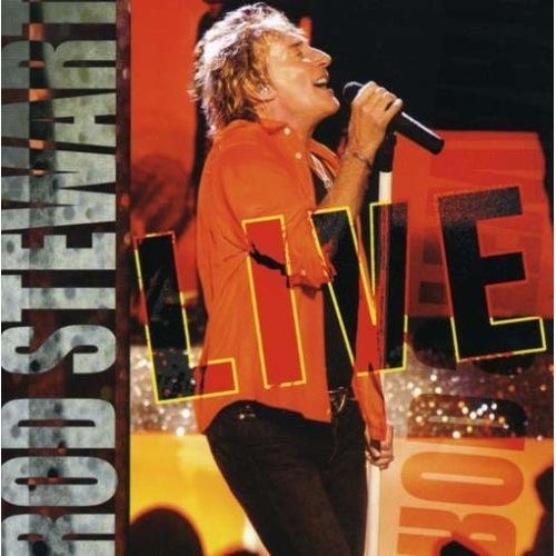 Rod Stewart Live - Rod Stewart | Songs, Reviews, Credits | AllMusic