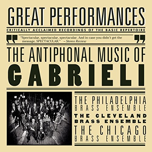 The Great Performances: The Antiphonal Music of Gabrieli - Chicago ...
