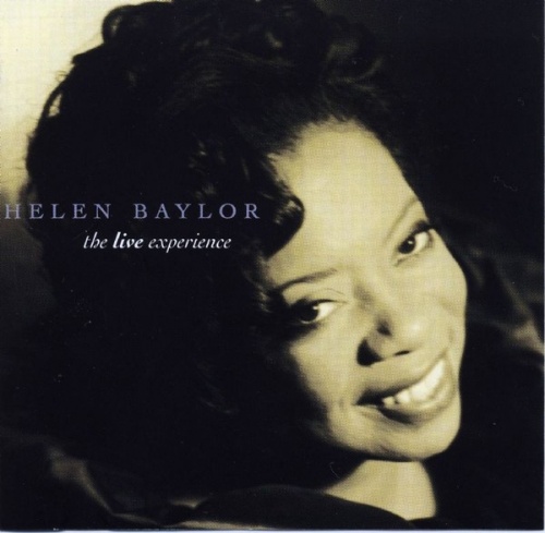 The Live Experience - Helen Baylor | Songs, Reviews, Credits | AllMusic