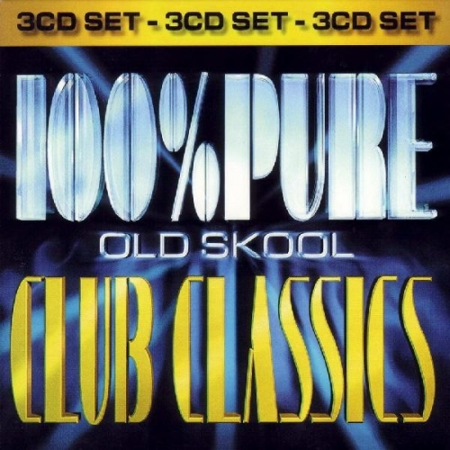Various Artists - 100% Pure Old Skool Club Album Reviews, Songs & More ...