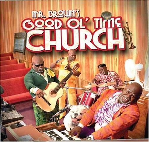 Mr. Brown's Good Ol Time Church - David A. Mann | Songs, Reviews ...