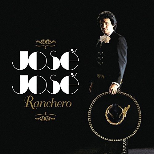 Ranchero - José José, José José | Songs, Reviews, Credits | AllMusic
