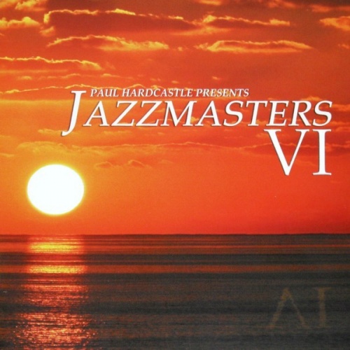 Jazzmasters VI - Paul Hardcastle | Songs, Reviews, Credits | AllMusic