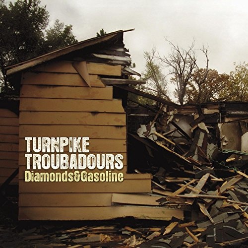 Diamonds And Gasoline Turnpike Troubadours Songs Reviews Credits