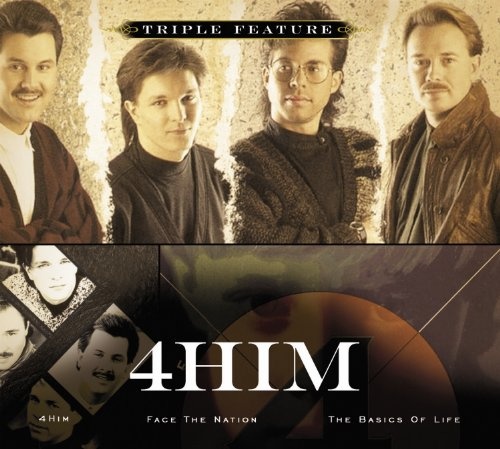 4Him - Triple Feature: 4Him/Face the Nation/The Basics of Life Album ...