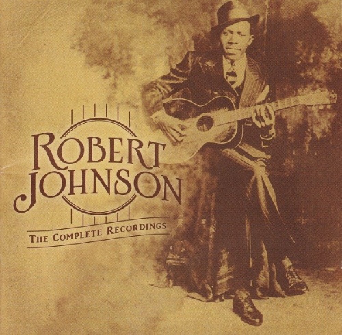 Robert Johnson - The Complete Recordings: The Centennial Collection ...
