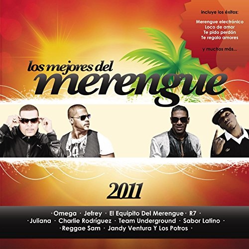 Various Artists - Los Mejores Del Merengue 2011 Album Reviews, Songs & More | AllMusic