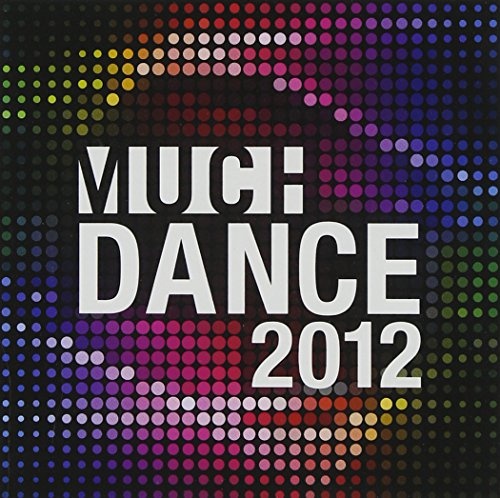DansePlus (Much Dance) 2012 - Various Artists | Songs, Reviews, Credits | AllMusic