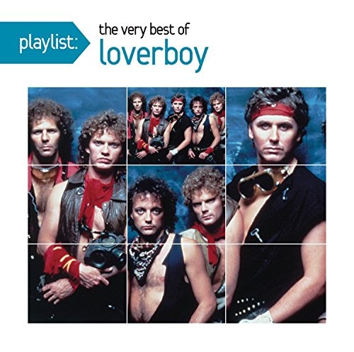 Loverboy - Playlist: The Very Best of Loverboy Album Reviews, Songs ...