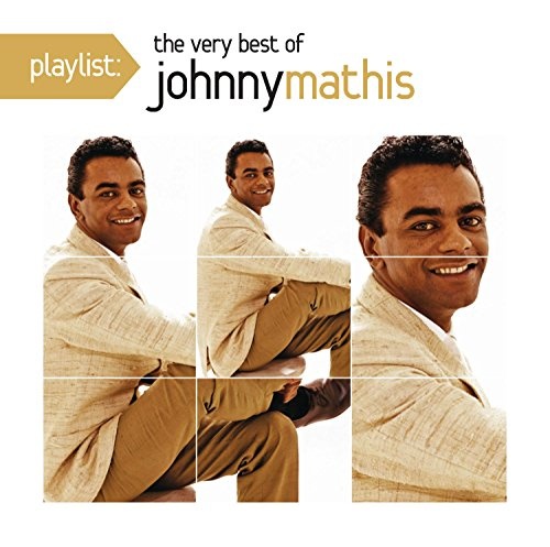 Johnny Mathis - Playlist: The Very Best of Johnny Mathis Album Reviews ...