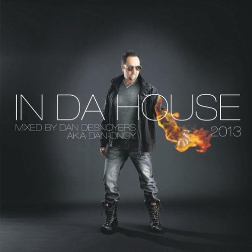 In Da House 2013 - Daniel Desnoyers | Songs, Reviews, Credits | AllMusic
