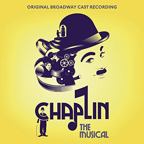 Chaplin: The Musical - Original Broadway Cast Recording | Songs ...