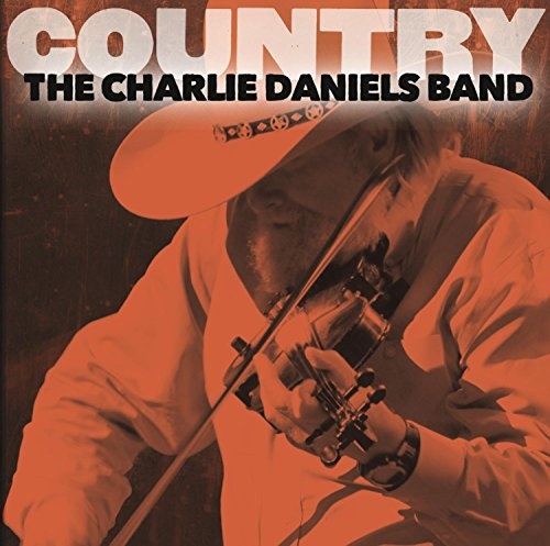 The Charlie Daniels Band - Country: The Charlie Daniels Band Album ...