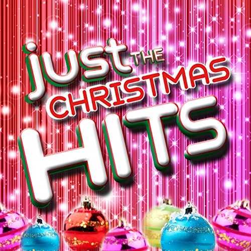 Various Artists - Just the Christmas Hits Album Reviews, Songs & More ...