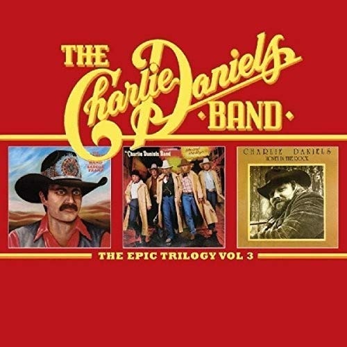 The Epic Trilogy, Vol. 3 - The Charlie Daniels Band, Charlie Daniels ...