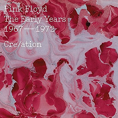 The Early Years 1967-1972: Cre/ation - Pink Floyd | Songs, Reviews ...